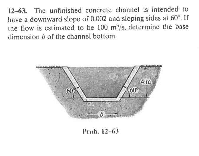 Solved The unfinished concrete channel is intended to have a | Chegg.com