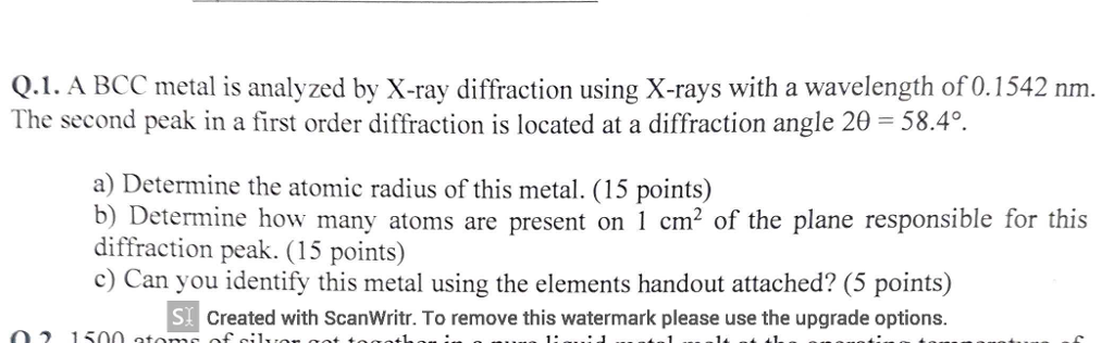 Solved Q.1.A BCC metal is analyzed by X-ray diffraction | Chegg.com