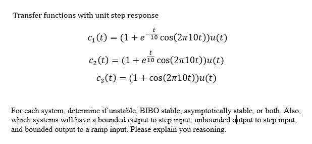 Solved Transfer functions with unit step response C_1(t) = | Chegg.com