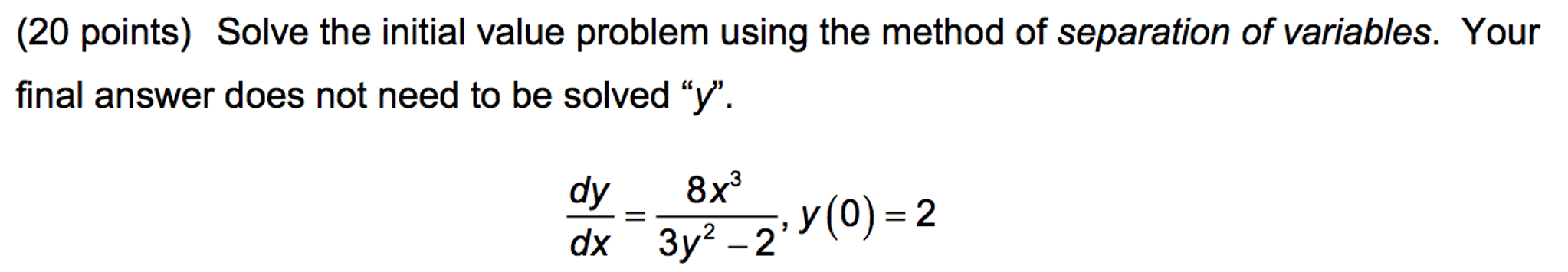 Solved Solve The Initial Value Problem Using The Method Of 6740