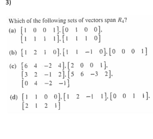 Solved 3) Which of the following sets of vectors span R,? | Chegg.com