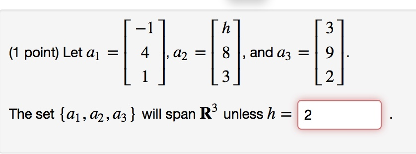 Solved (1 point) Leta=| 4 |,4x-81, anda 2 The set(a1 , a2, | Chegg.com Solved (1 point) Leta=| 4 |,4x-81, anda 2 The set(a1 , a2, | Chegg.com