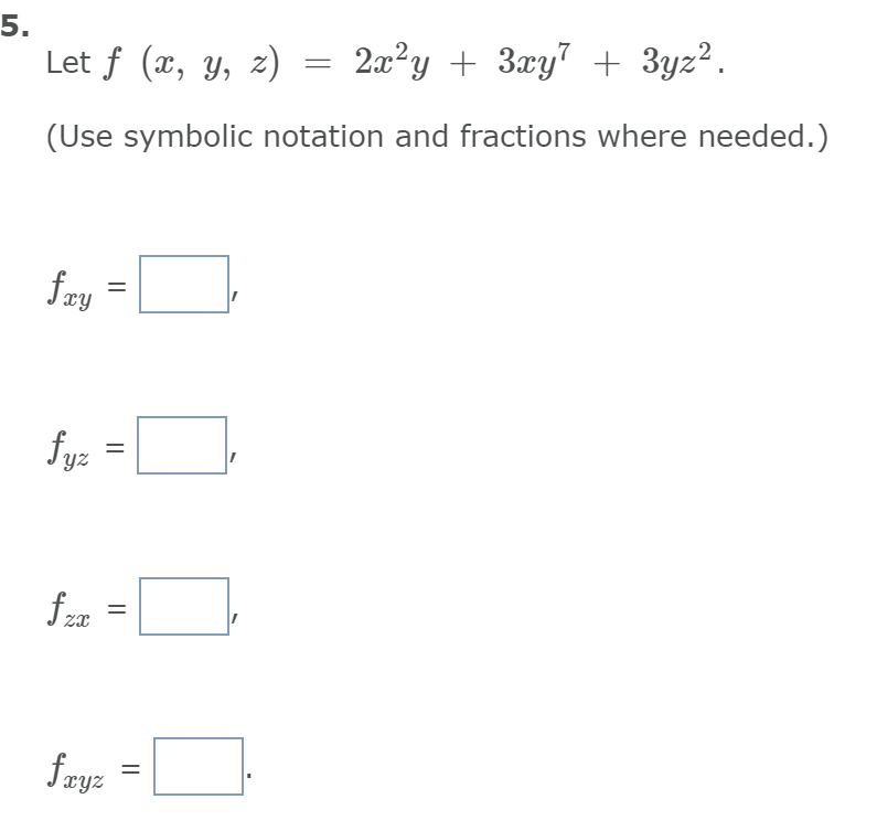 Solved Let f (x, y, z) = 2x^2y + 3xy^7 + 3yz^2 (Use | Chegg.com