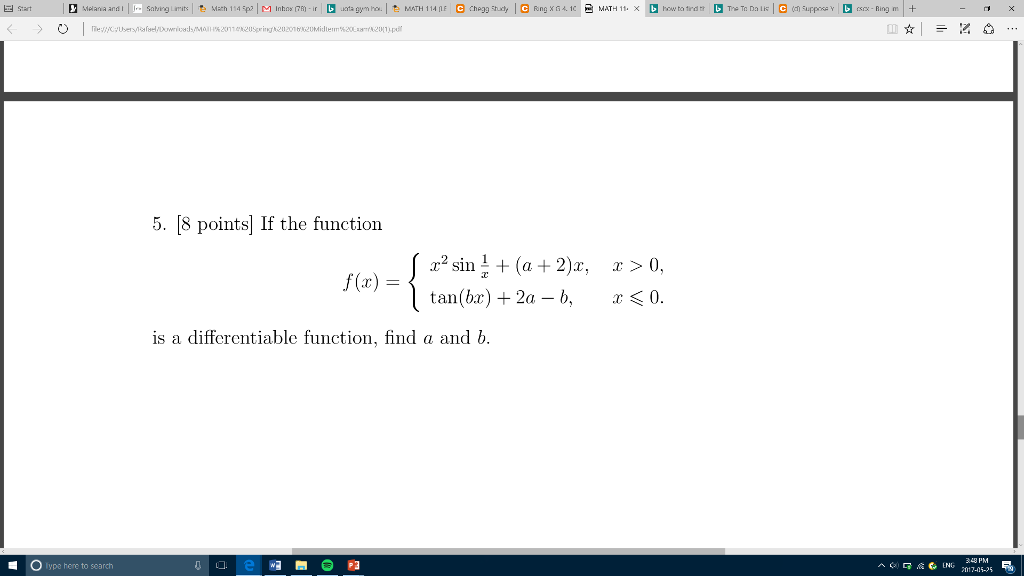 Solved: If The Function F(x) = {x^2 Sin 1/x + (a + 2)x, X ... | Chegg.com