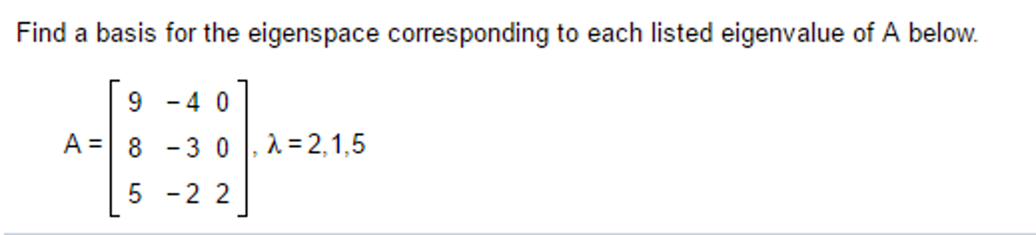 Solved Find a basis for the eigenspace corresponding to each | Chegg.com