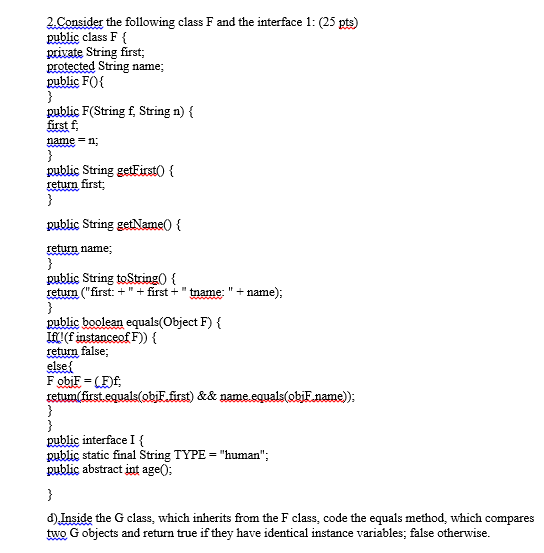Solved Consider the following class F and the interface 1: | Chegg.com