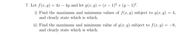 Solved Let f(x, y)=4x-4y and let g(x, y)=(x-1)^2+(y-1)^2 | Chegg.com