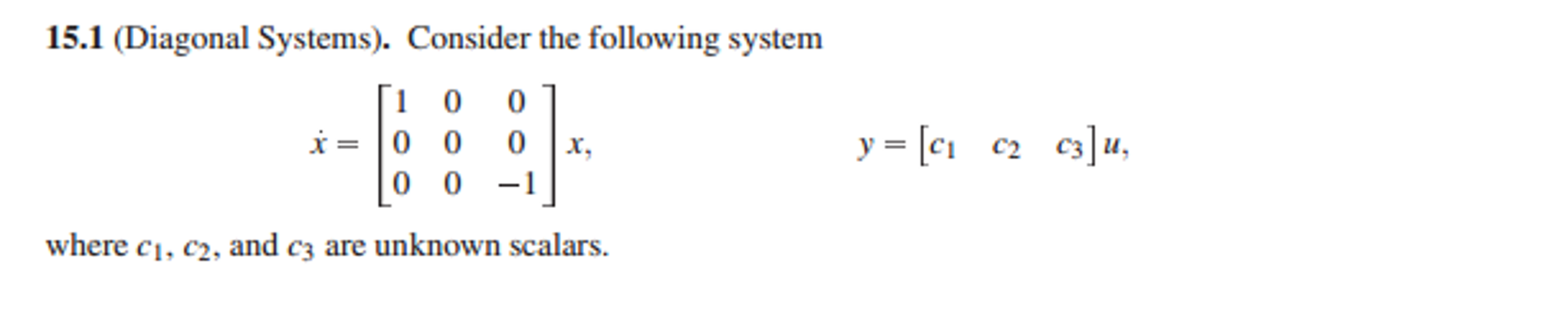 Solved 15.1 (Diagonal Systems). Consider the following | Chegg.com