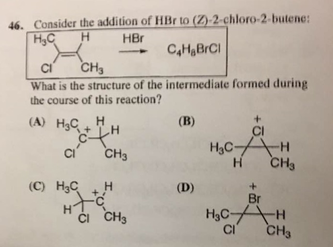 Solved Consider the addition of HBr to (Z)-2 chloro-2 butene | Chegg.com
