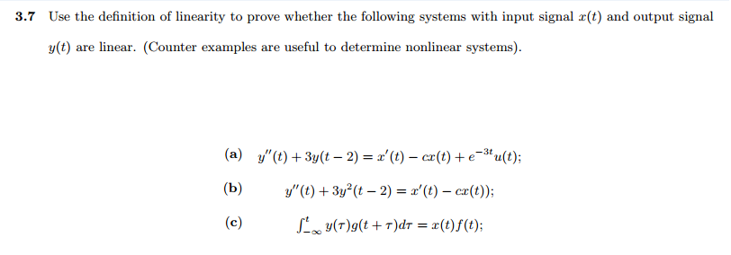 Solved Use the definition of linearity to prove whether the | Chegg.com