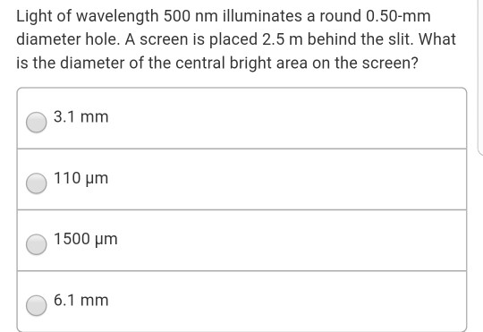 Solved Light of wavelength 500 nm illuminates a round | Chegg.com