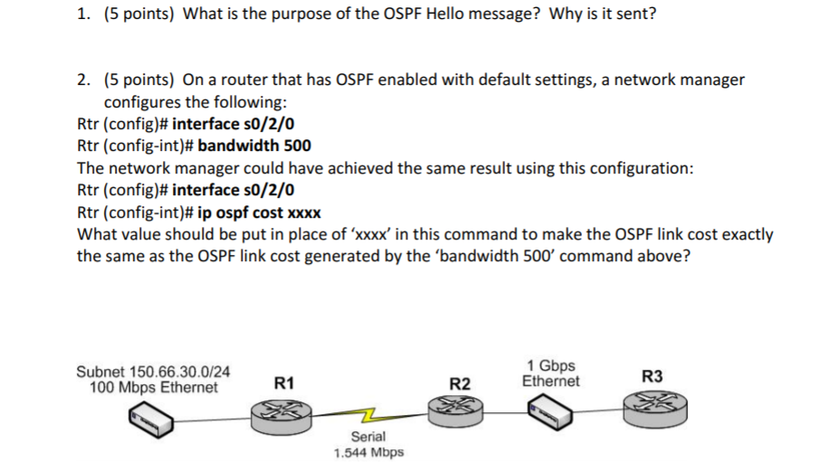 Solved 1. (5 points) What is the purpose of the OSPF Hello | Chegg.com