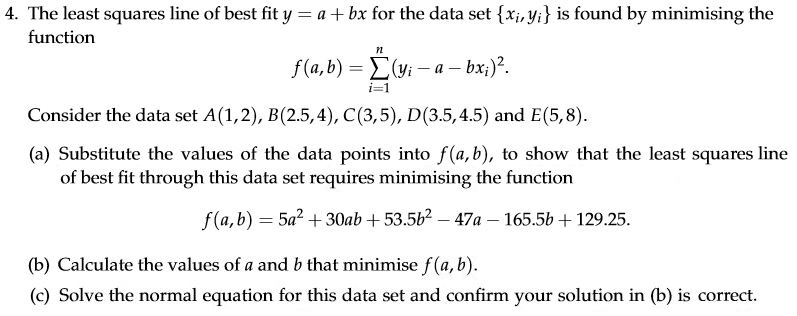 Solved 4. The least squares line of best fit y = a + bx for | Chegg.com