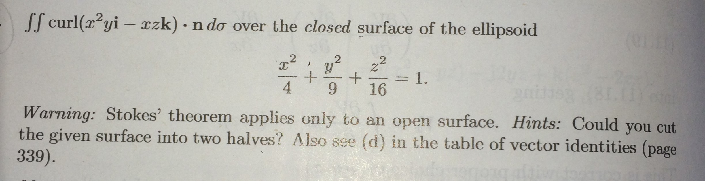 Solved Double Integral curl(x^2yi -xzk) n d sigma over the | Chegg.com Solved Double Integral curl(x^2yi -xzk) n d sigma over the | Chegg.com