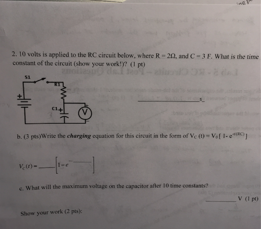 Solved a) 10 volts is applied to the RC circuit below, where | Chegg.com