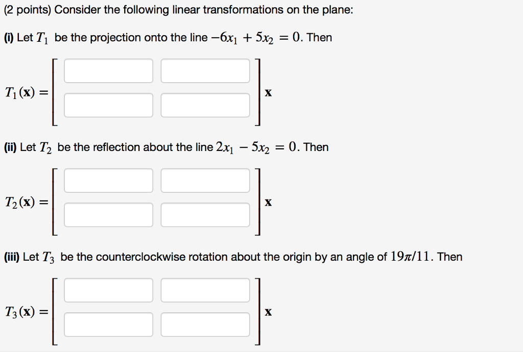 Solved Consider the following linear transformations on the | Chegg.com