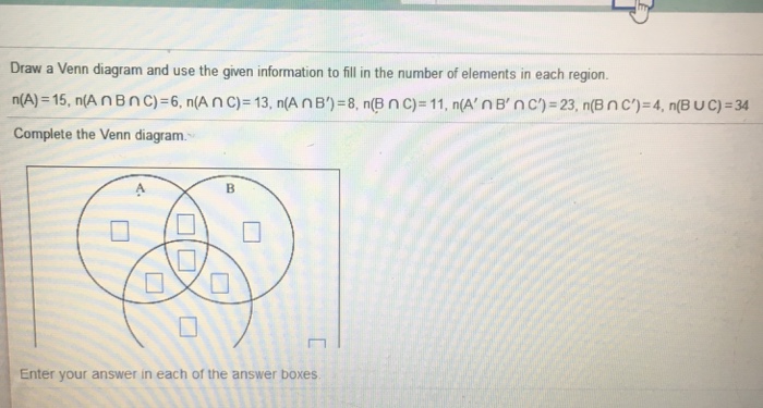 Solved Draw a Venn diagram and use the given information to | Chegg.com