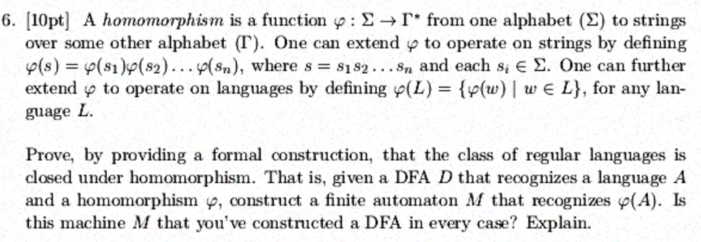 Solved 6. [10pt] A homomorphism is a function y: Σ →「from | Chegg.com