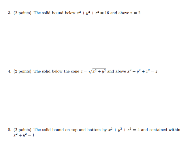 Solved Set up the integrals to find the volume of the | Chegg.com