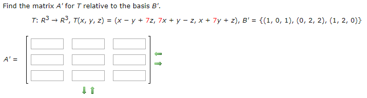 Solved Find the matrix A' for T relative to the basis B'. | Chegg.com