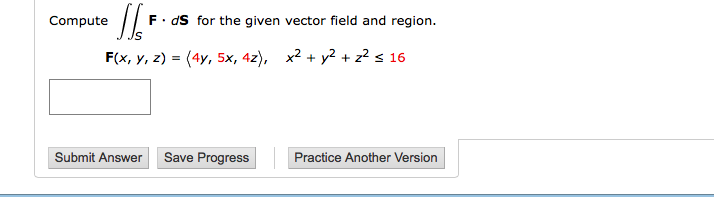 Solved Compute doubleintegral_S F middot dS for the given | Chegg.com