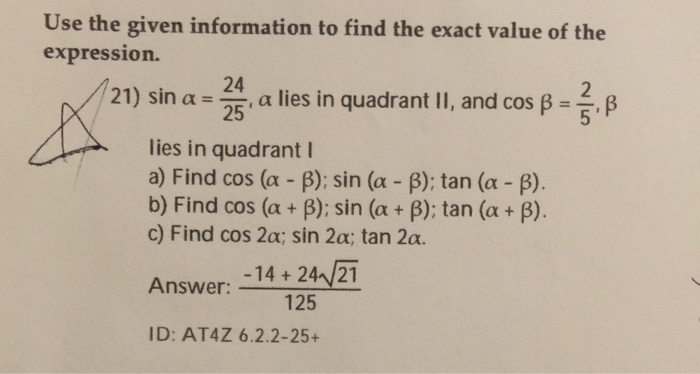 Solved Use the given information to find the exact value of | Chegg.com