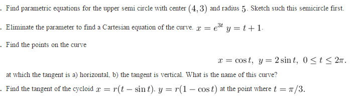 Solved Find parametric equations for the upper semi circle | Chegg.com