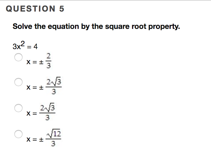 Solved QUESTION 5 Solve the equation by the square root | Chegg.com