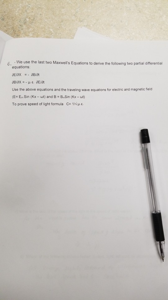 Solved We use the last two Maxwell's Equations to derive the | Chegg.com