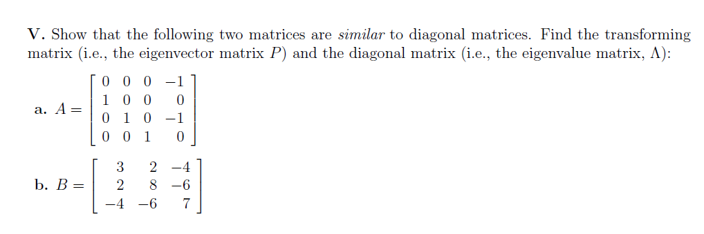 Solved Show that the following two matrices are similar to | Chegg.com