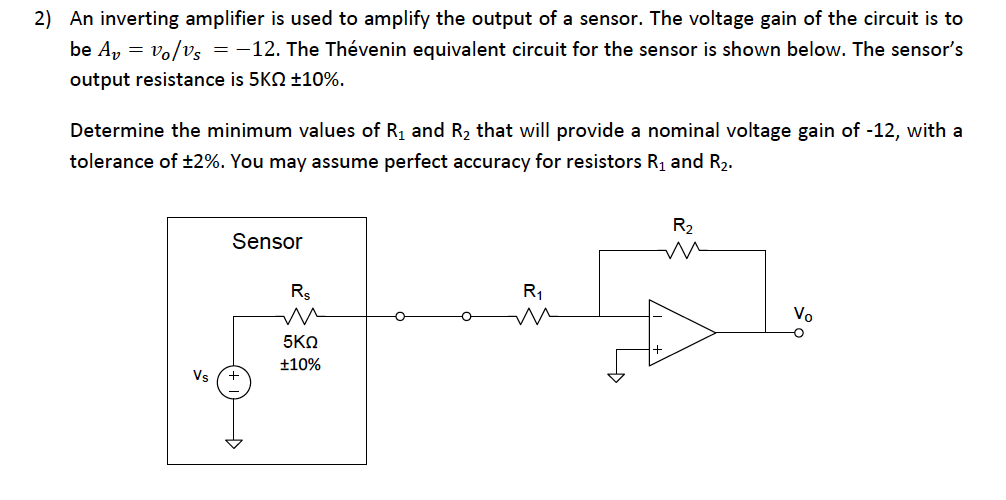 Solved: 2) An Inverting Amplifier Is Used To Amplify The O... | Chegg.com