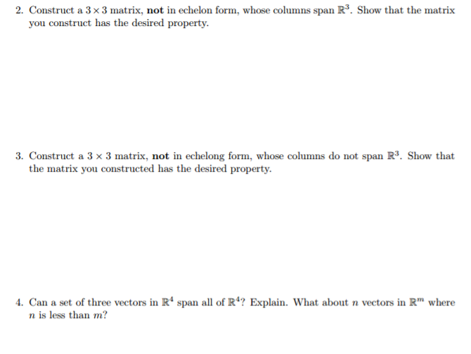 Solved Construct a 3 times 3 matrix, not in echelon form, | Chegg.com