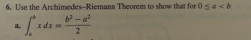 Solved Use the Archimedes-Riemann Theorem to show that for 0 | Chegg.com