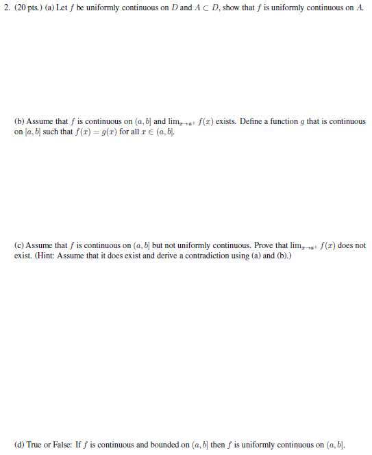 Solved 2. (20 pts.) (a)Let fbe uniformly continuous on D and | Chegg.com