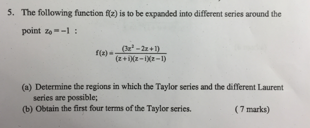 Solved The following function f(z) is to be expanded into | Chegg.com