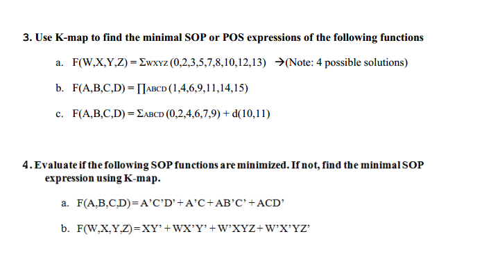 Solved Use K Map To Find The Minimal Sop Or Pos Expressions