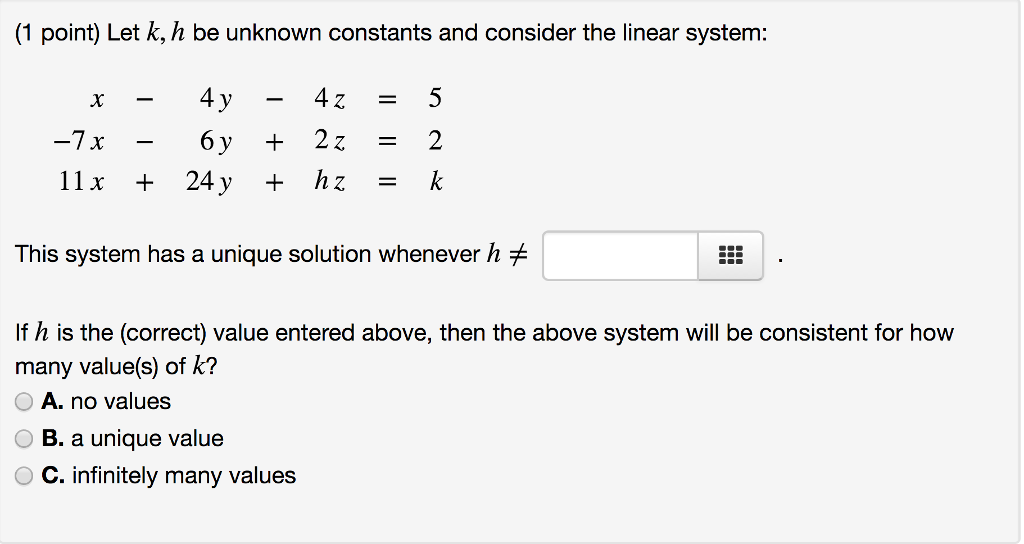 Solved Let k, h be unknown constants and consider the linear | Chegg.com
