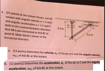 Solved 3. (25 points) At the instant shown, rod AB rotates | Chegg.com