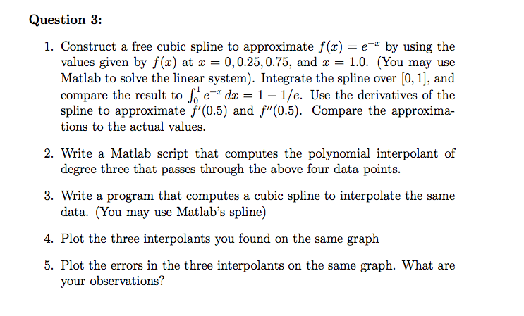 Solved Question 3: 1. Construct a free cubic spline to | Chegg.com