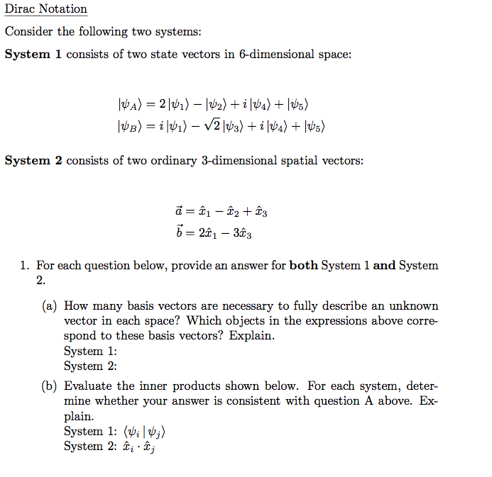 Solved Dirac Notation Consider the following two systems | Chegg.com