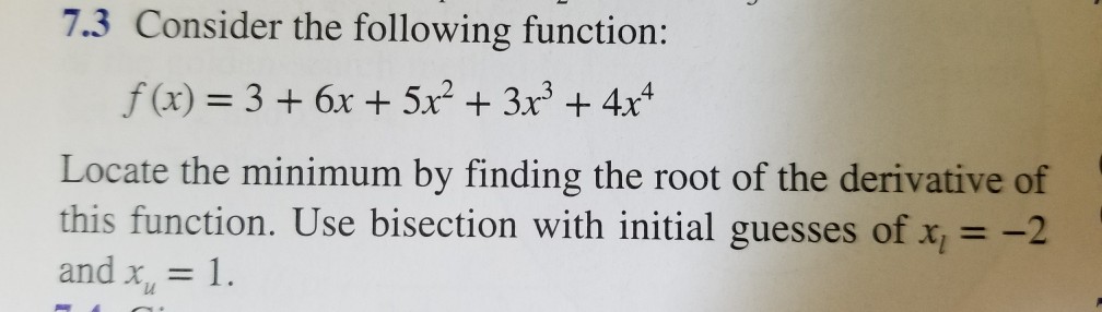 Solved 7.3 Consider the following function: f(x) = 3 + 6x + | Chegg.com