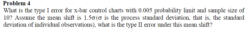 Solved Problem 4 What Is The Type I Error For X bar Control Chegg solved-problem-4-what-is-the-type-i-error-for-x-bar-control-chegg