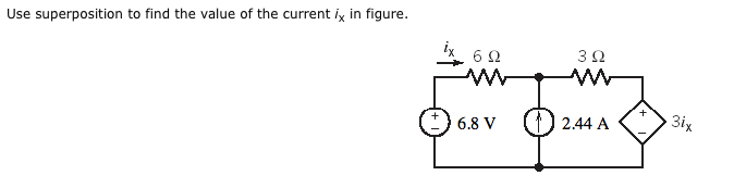 Solved Use superposition to find the value of the current i | Chegg.com