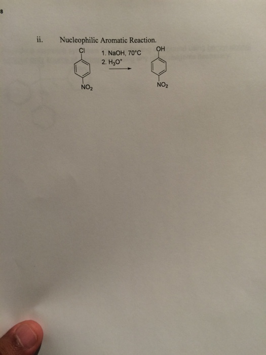 Solved ii. Nucleophilic Aromatic Reaction. OH Cl 1. NaOH, | Chegg.com