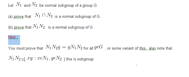 Solved Let N1 and N2 be normal subgroup off a group G (a) | Chegg.com