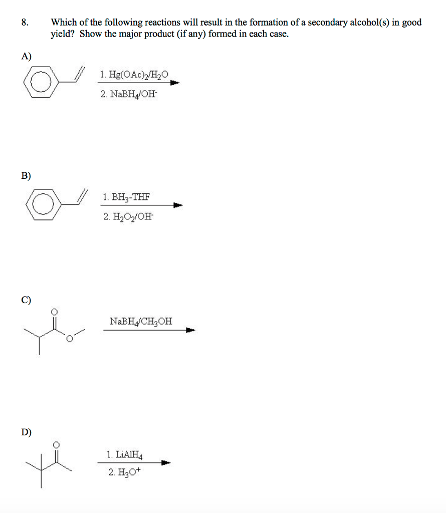 Solved Which of the following reactions will result in the | Chegg.com