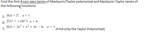 Solved of Maclaurin / Taylor polynomial and Maclaurin Taylor | Chegg.com