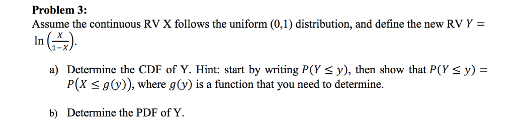 Solved Problem 3: Assume the continuous RV X follows the | Chegg.com