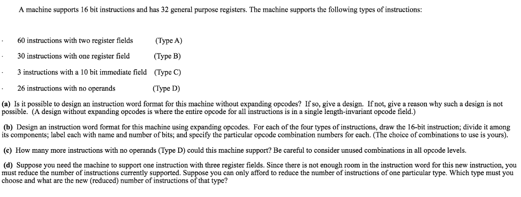Solved A machine supports 16 bit instructions and has 32 | Chegg.com