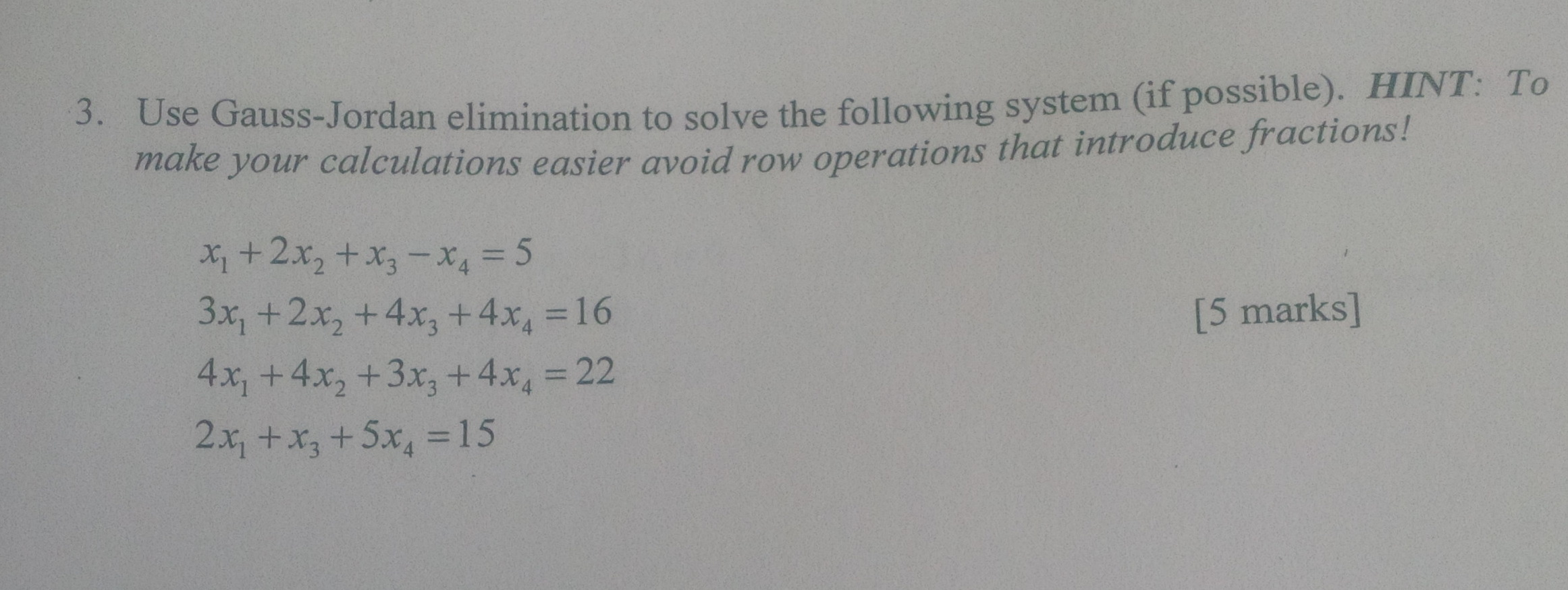 Solved 3. Use Gauss-Jordan elimination to solve the | Chegg.com